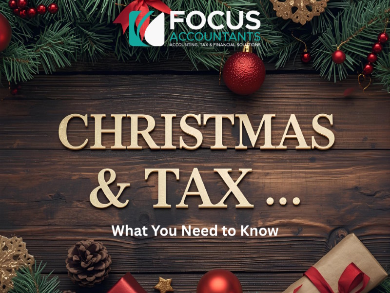 Christmas and tax - Focus Accountants